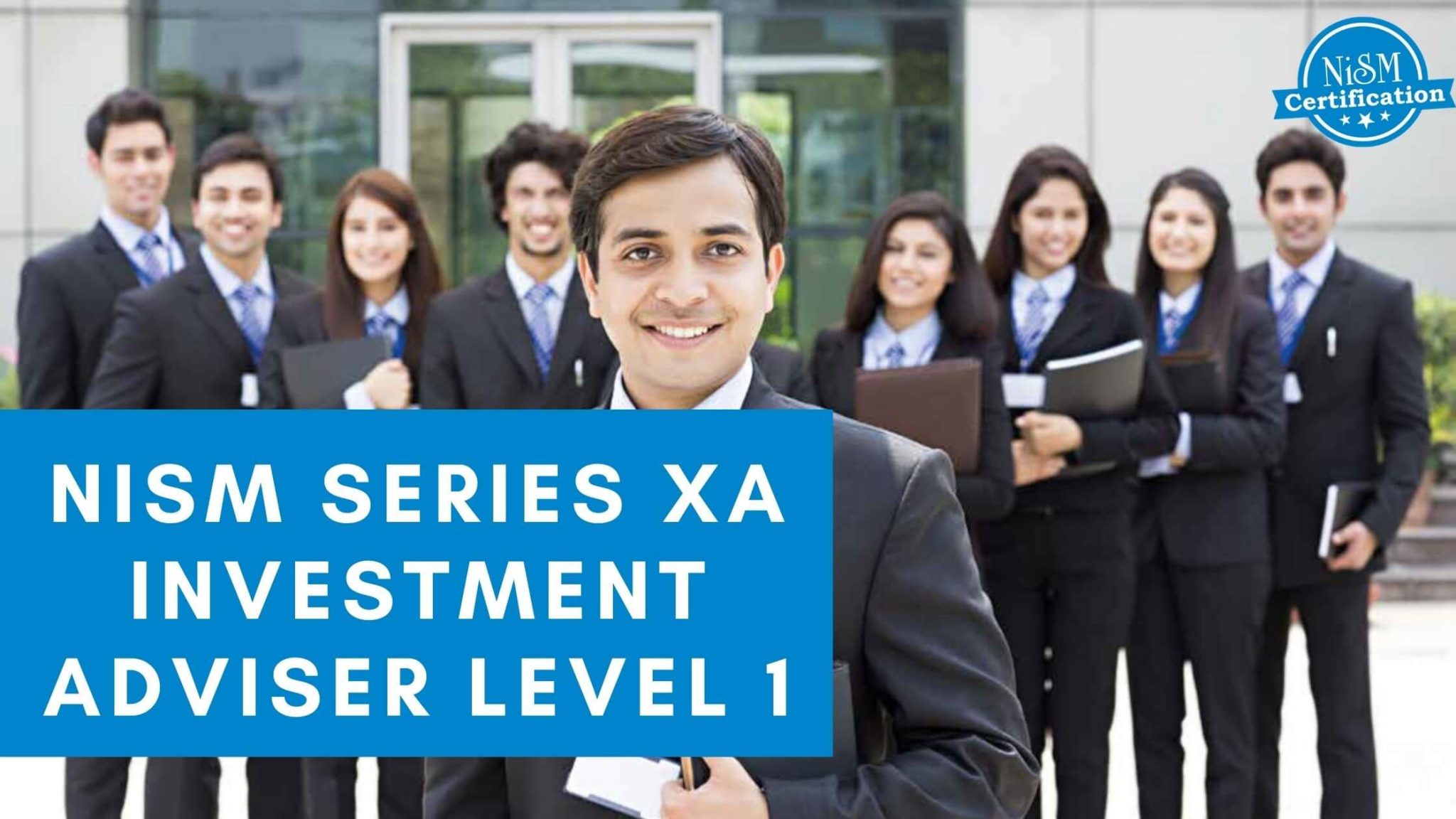 [ Official ] NISM Investment Advisor Level 1 Exam - NISM XA